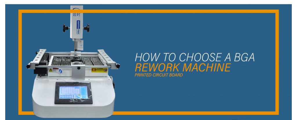 BGA Rework Stations: The Types and Which One to Choose